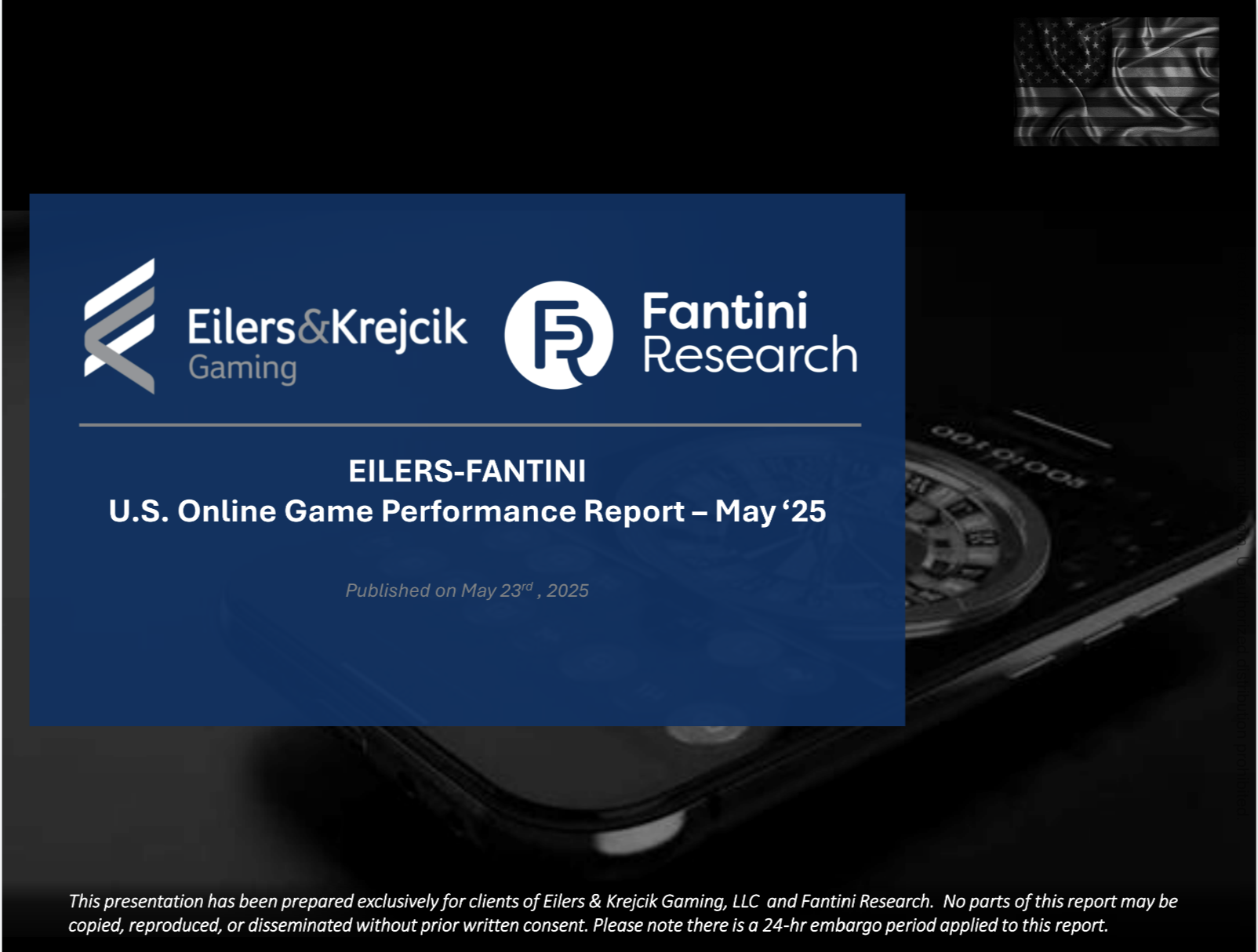 EILERS-FANTINI U.S. Online Game Performance Report - May '25 - Eilers & Krejcik Gaming